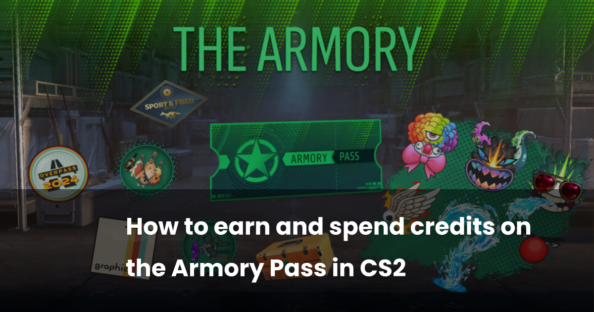 How to earn and spend credits on the Armory Pass in CS2 | esports.gg