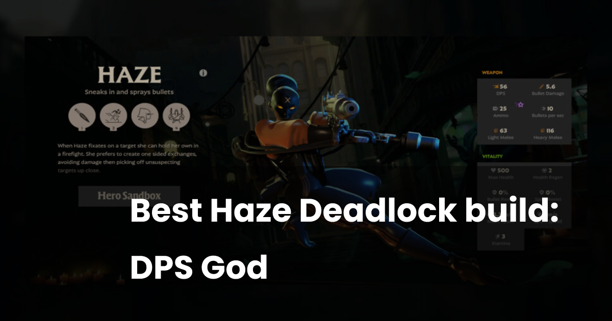 Best Haze Deadlock build: DPS God | esports.gg