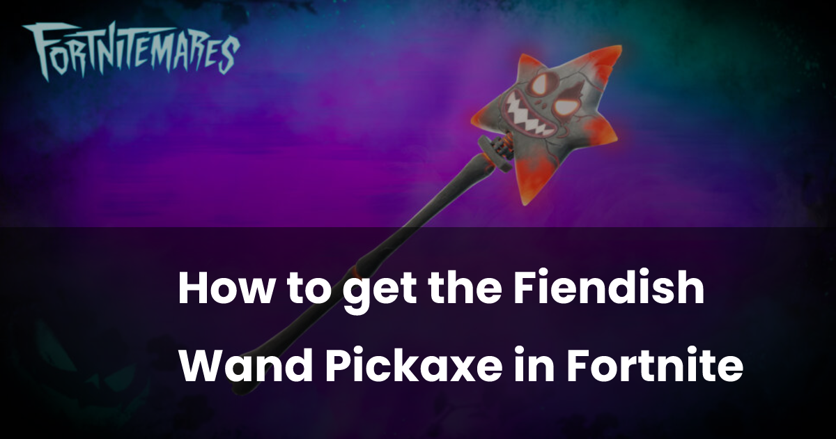 How to get the Fiendish Wand Pickaxe in Fortnite | esports.gg