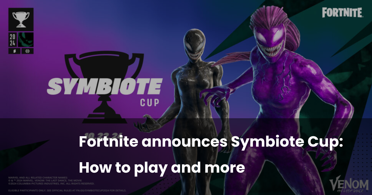 Fortnite announces Symbiote Cup: How to play and more | esports.gg