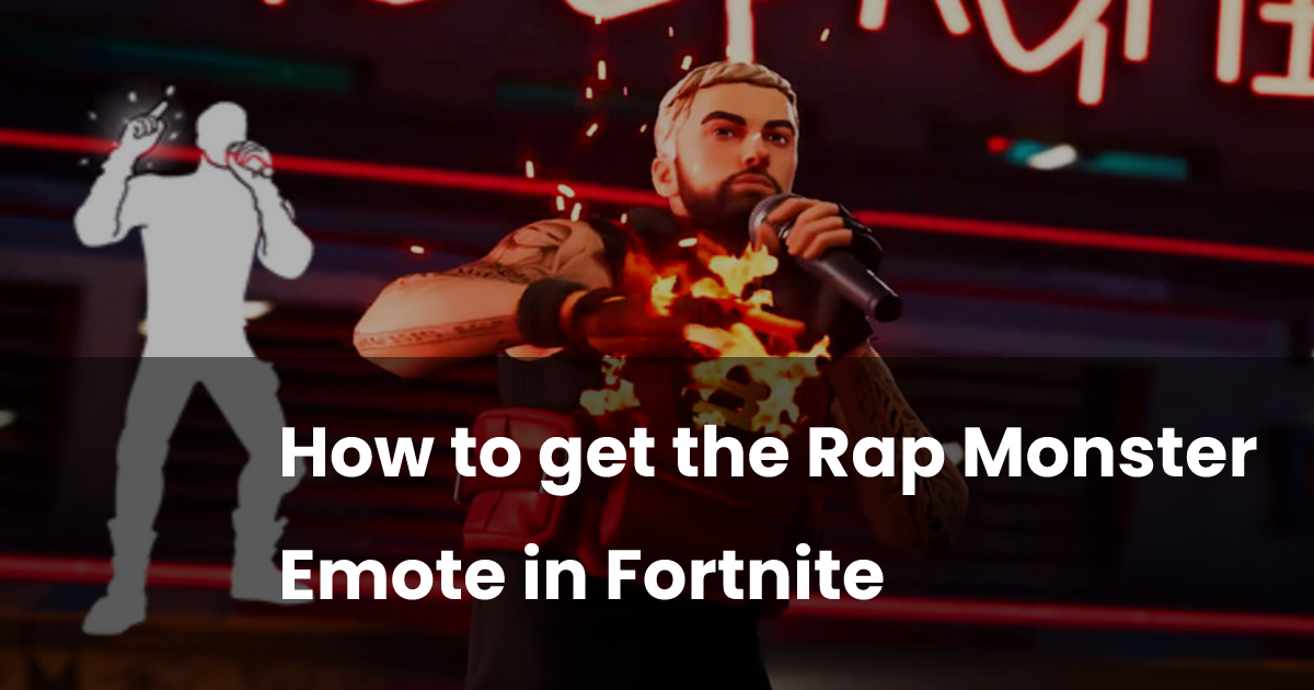How to get the Rap Monster Emote in Fortnite | esports.gg