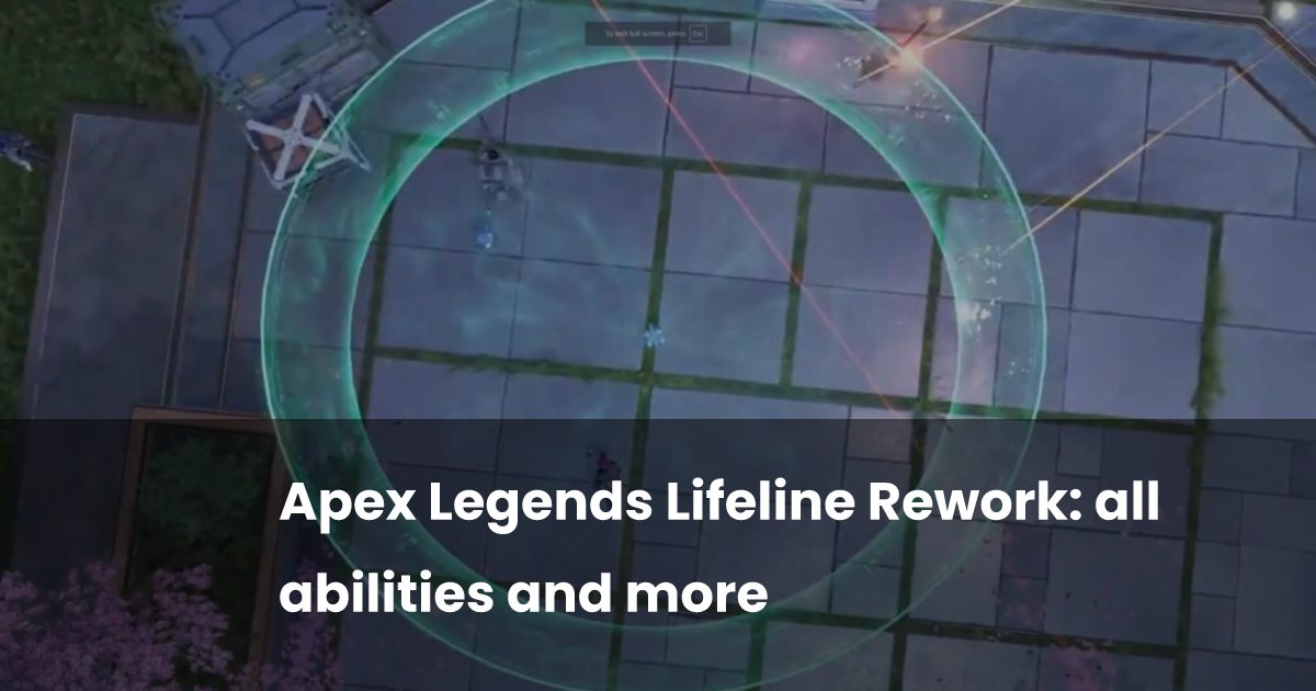 Apex Legends Lifeline Rework: all abilities and more | esports.gg