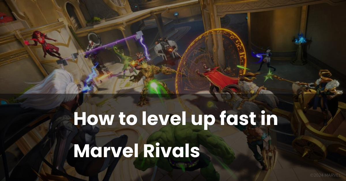 How to level up fast in Marvel Rivals | esports.gg