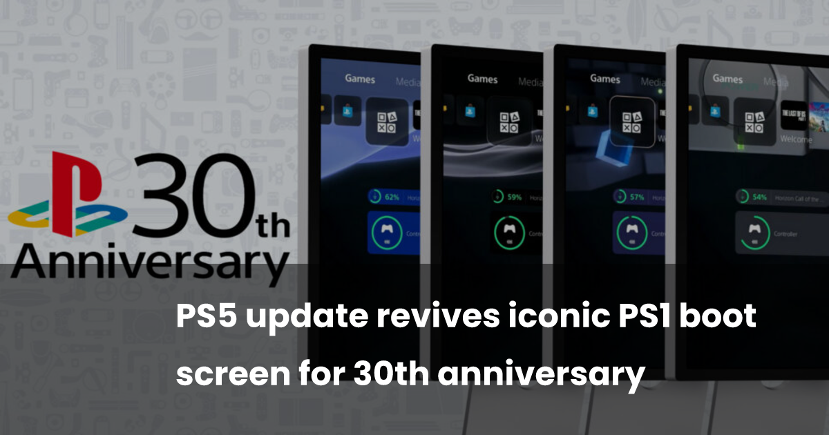 PS5 update revives iconic PS1 boot screen for 30th anniversary | esports.gg