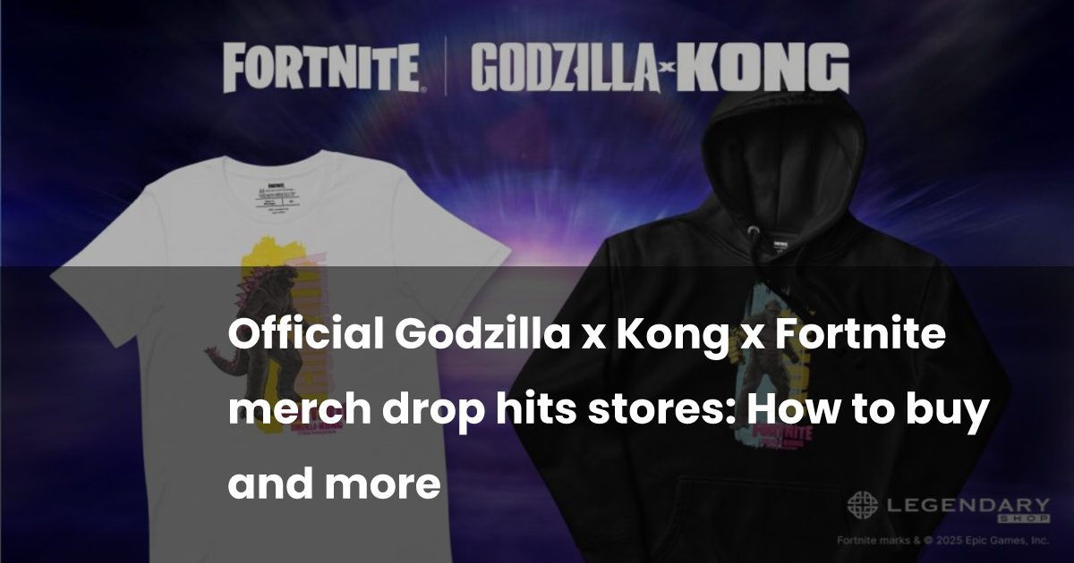 Official Godzilla x Kong x Fortnite merch drop hits stores: How to buy ...