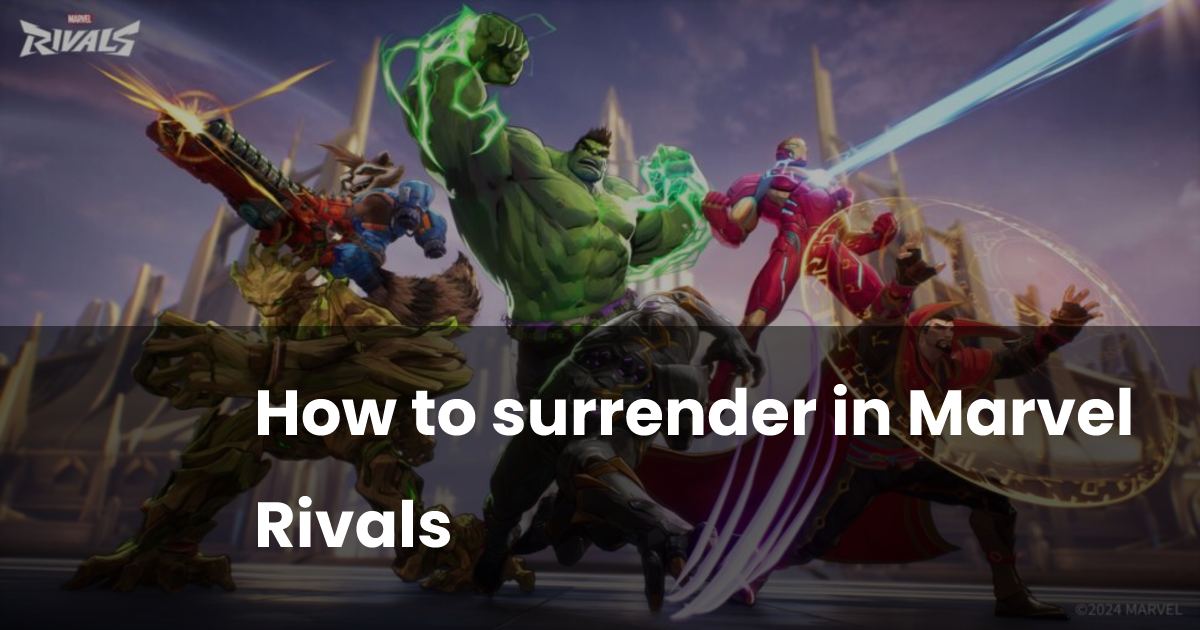 How to surrender in Marvel Rivals | esports.gg