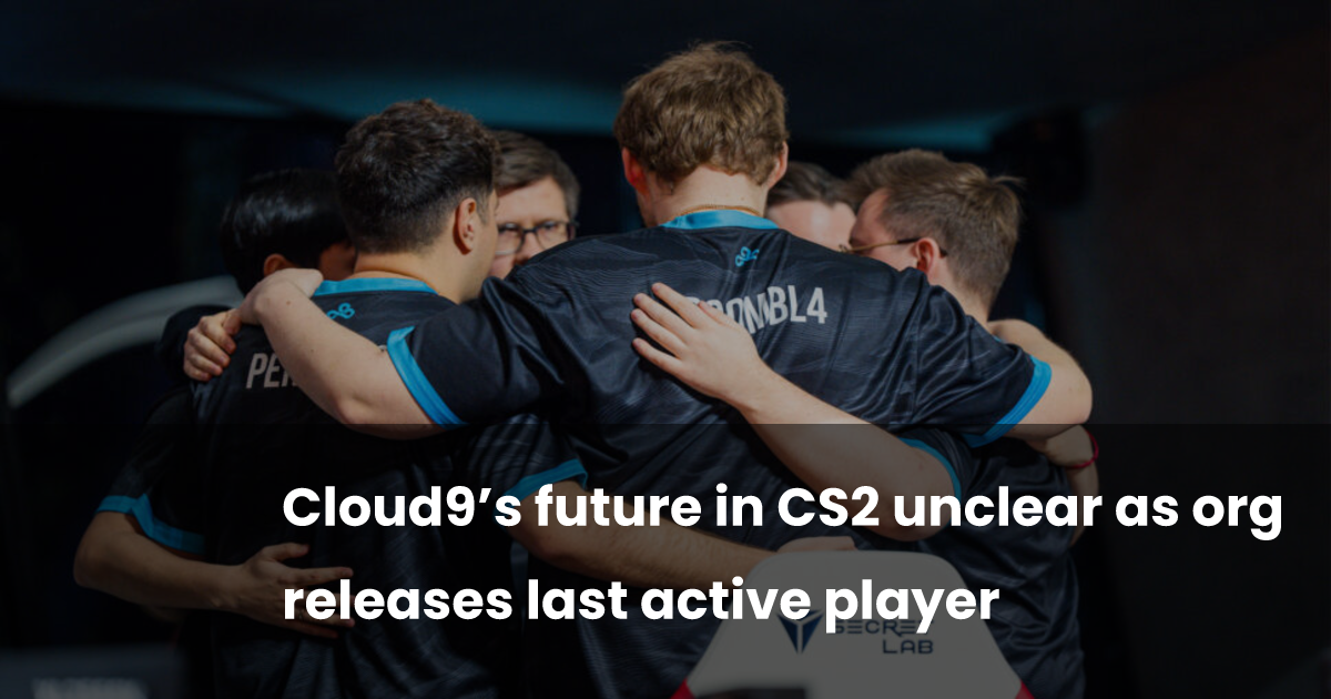 Cloud9’s future in CS2 unclear as org releases last active player | esports.gg