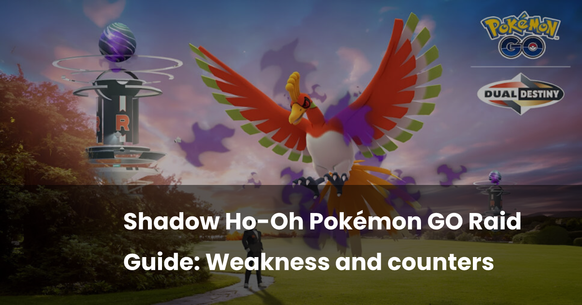 Shadow Ho-Oh Pokémon GO Raid Guide: Weakness and counters | esports.gg