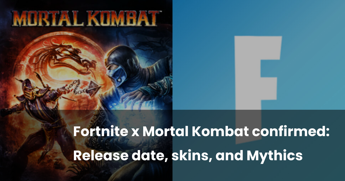 Fortnite x Mortal Kombat confirmed: Release date, skins, and Mythics ...