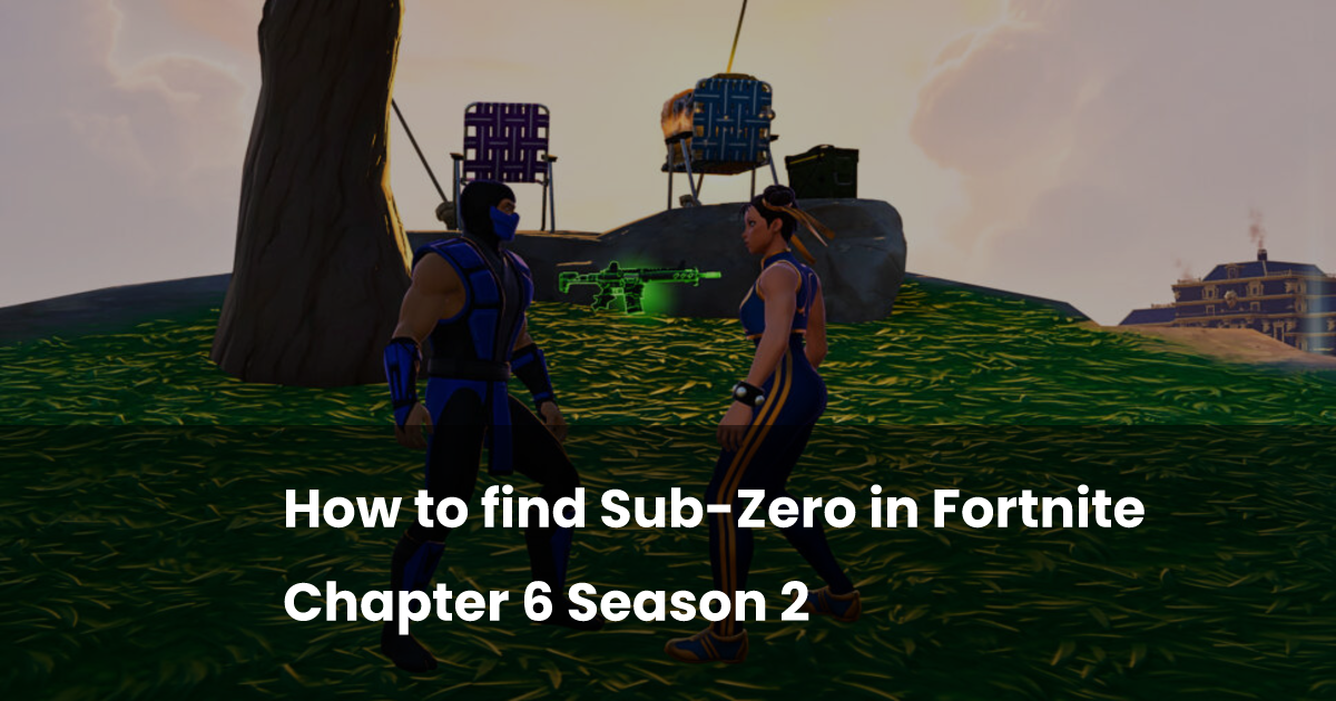 How to find Sub-Zero in Fortnite Chapter 6 Season 2 | esports.gg