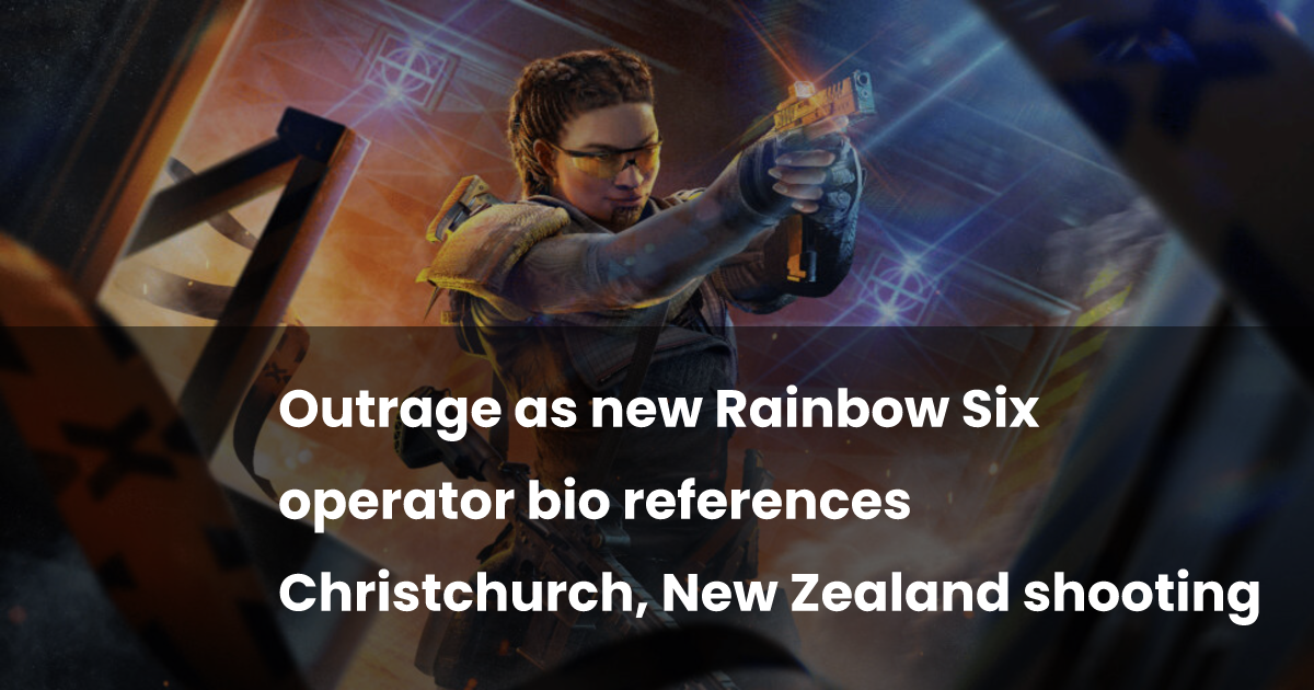 Outrage as new Rainbow Six operator bio references Christchurch, New ...