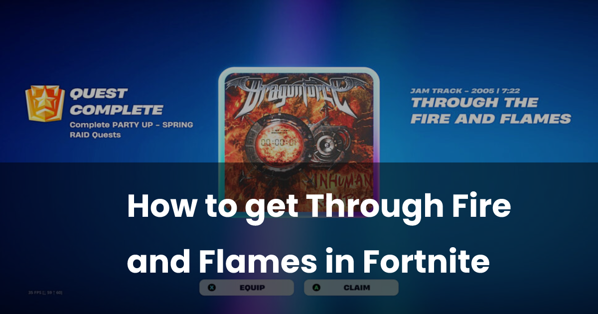 How to get Through Fire and Flames in Fortnite | esports.gg