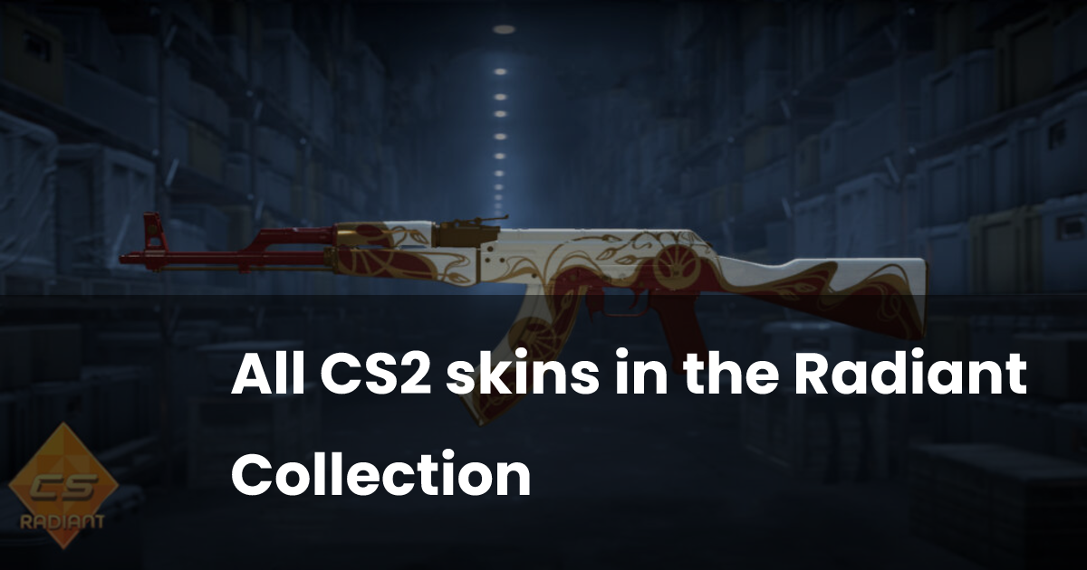 All CS2 skins in the Radiant Collection | esports.gg