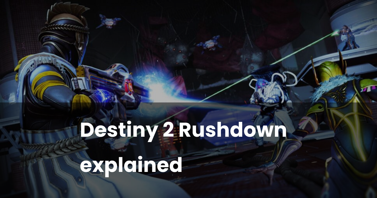 Destiny 2 Rushdown explained | esports.gg