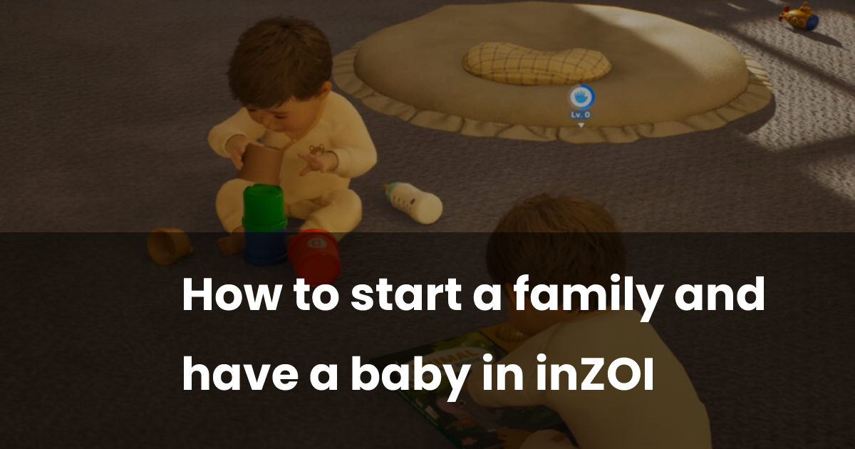 How to start a family and have a baby in inZOI | esports.gg