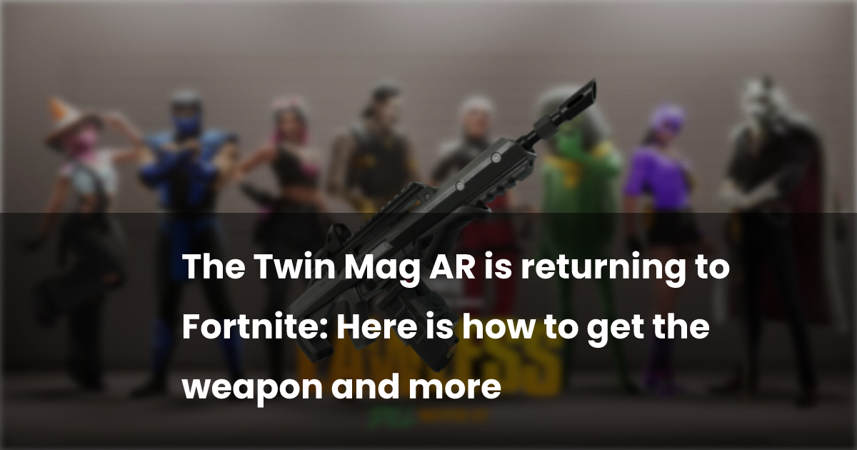 The Twin Mag AR is returning to Fortnite: Here is how to get the weapon ...