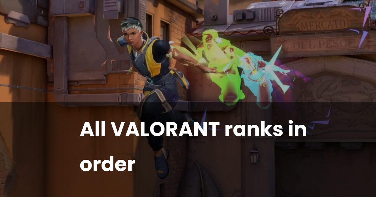 All VALORANT ranks in order | esports.gg