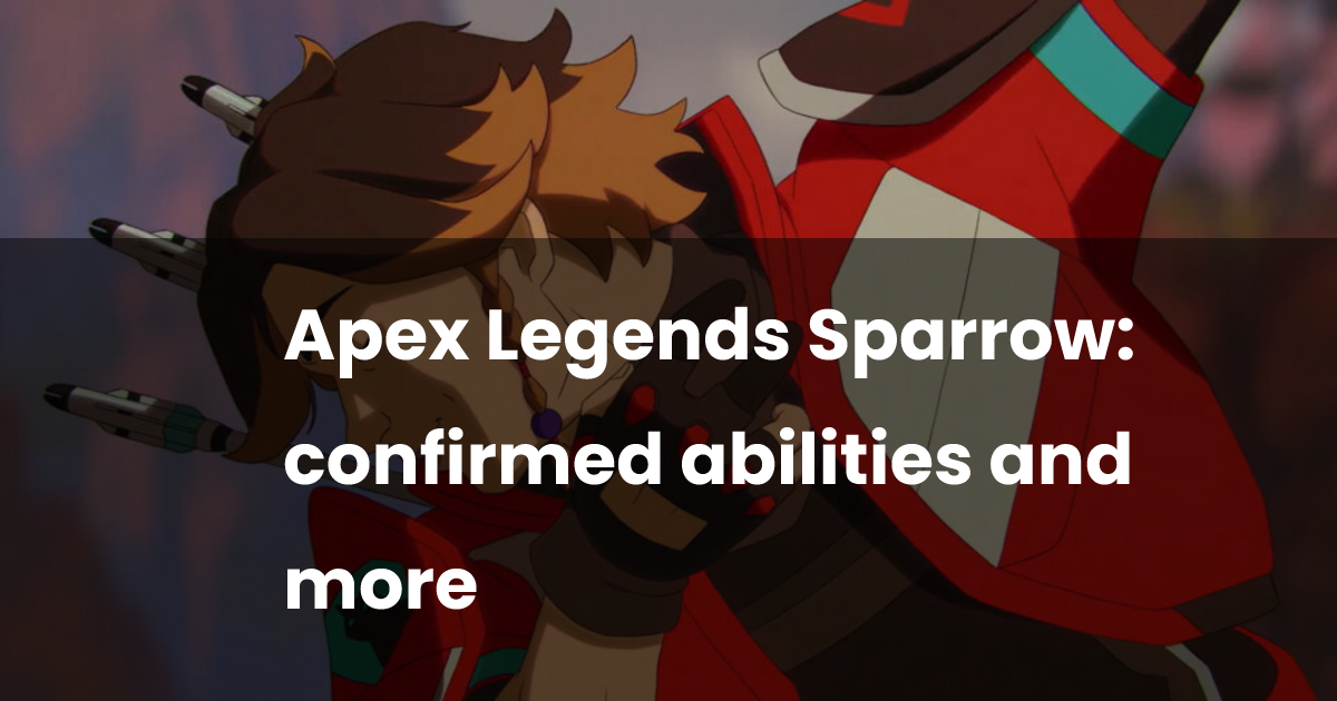 Apex Legends Sparrow: confirmed abilities and more | esports.gg