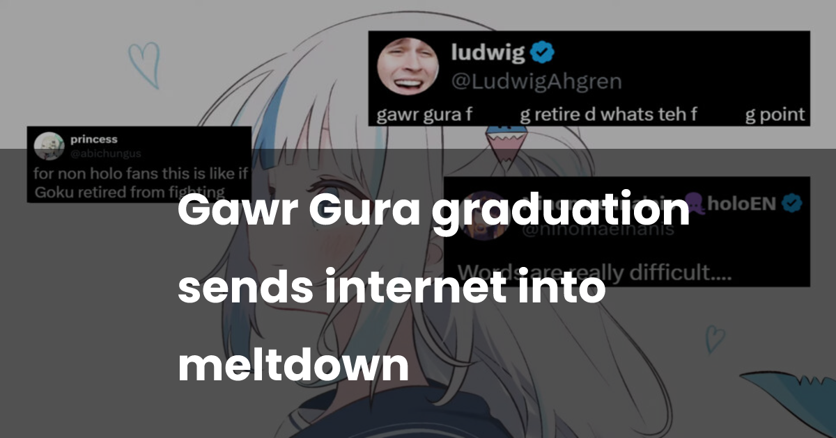 Gawr Gura graduation sends internet into meltdown | esports.gg