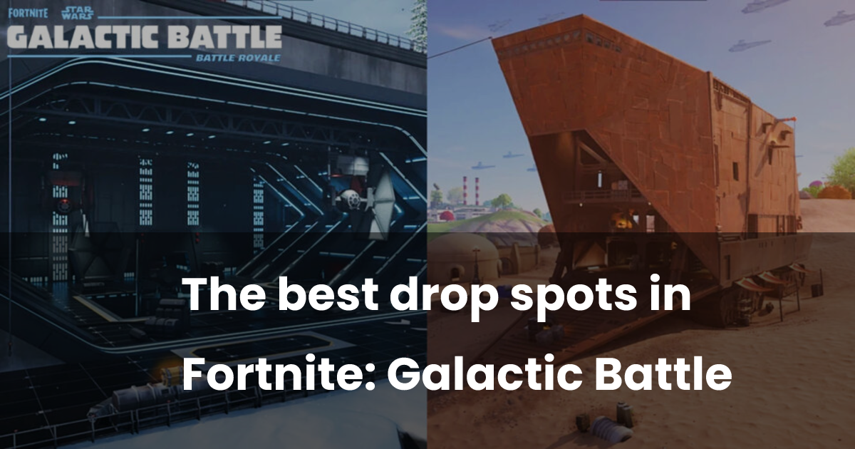 The best drop spots in Fortnite: Galactic Battle | esports.gg