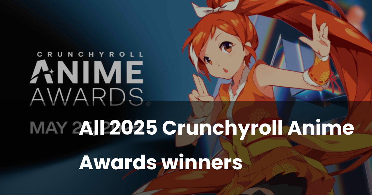 All 2025 Crunchyroll Anime Awards winners | esports.gg