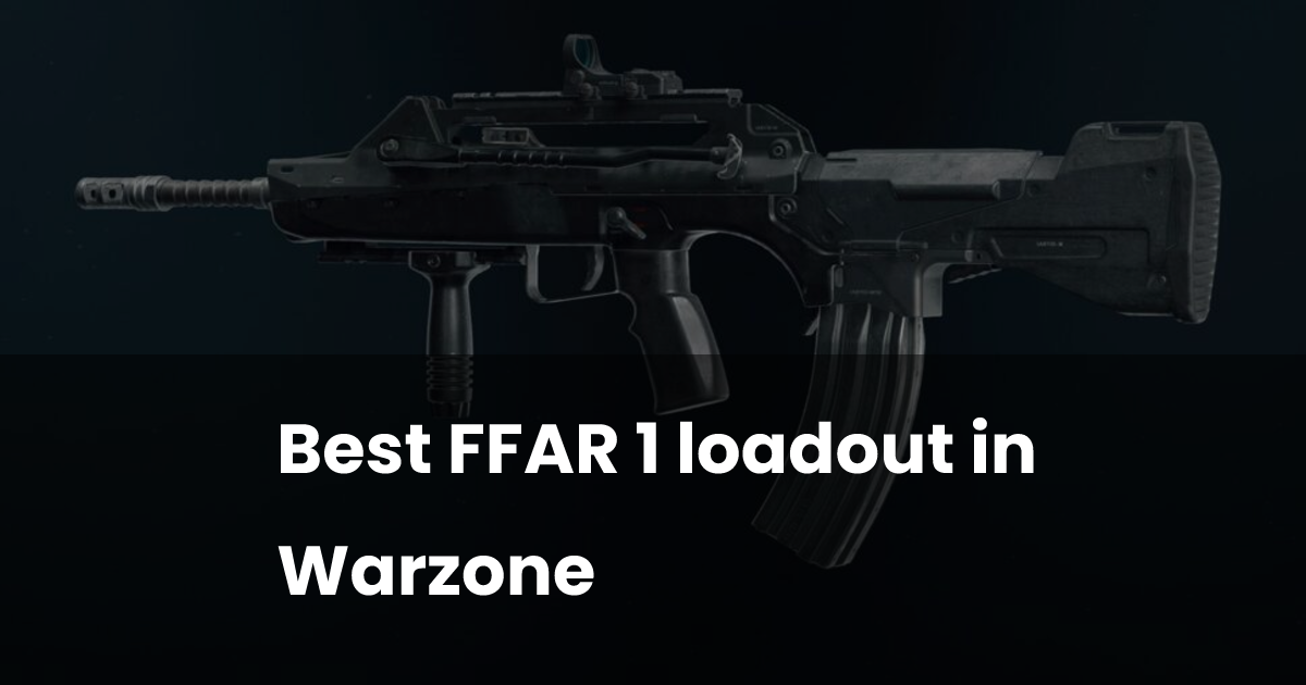 Best FFAR 1 loadout in Warzone | esports.gg