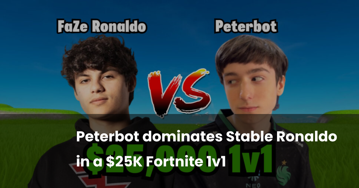 Peterbot dominates Stable Ronaldo in a $25K Fortnite 1v1 | esports.gg