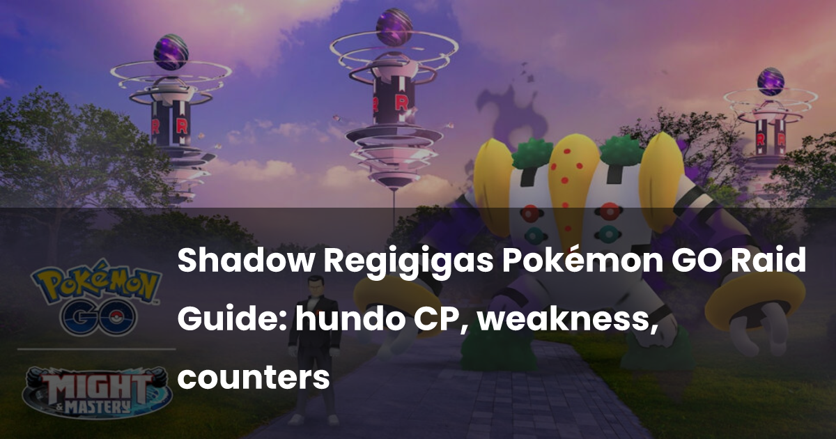 Shadow Regigigas Pokémon GO Raid Guide: hundo CP, weakness, counters | esports.gg