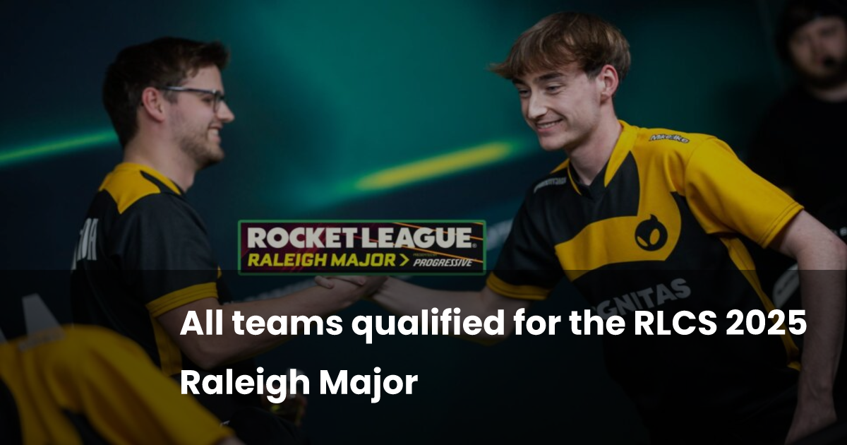 All teams qualified for the RLCS 2025 Raleigh Major | esports.gg