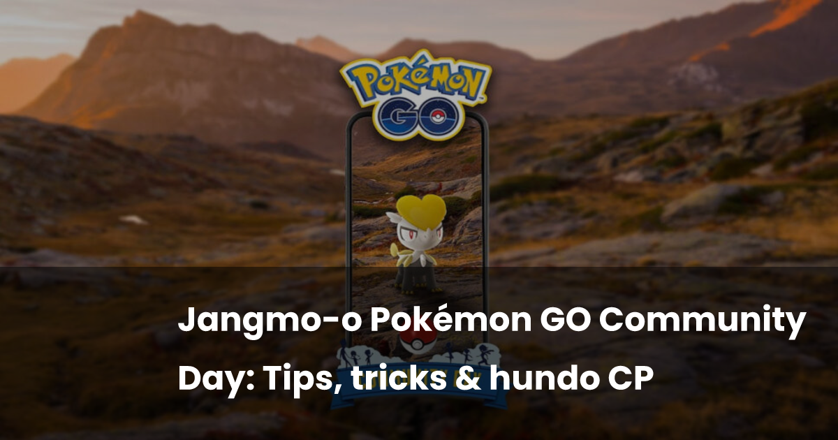 Jangmo-o Pokémon GO Community Day: Tips, tricks & hundo CP | esports.gg
