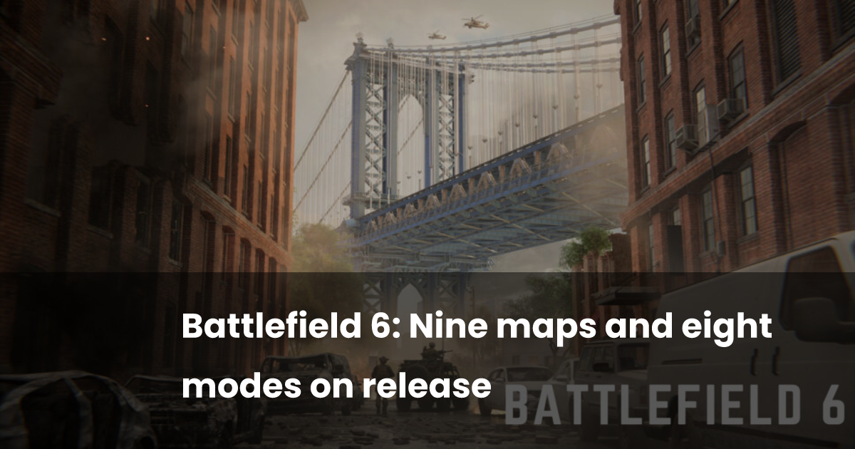 Battlefield 6: Nine maps and eight modes on release | esports.gg
