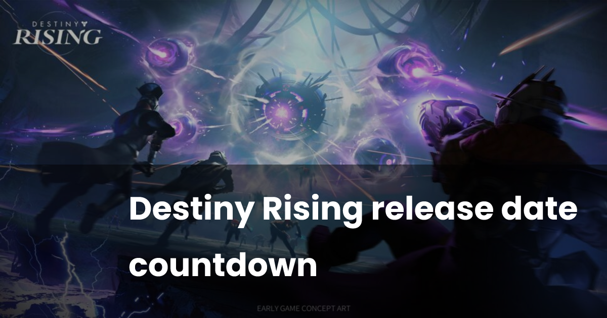 Destiny Rising release date countdown | esports.gg