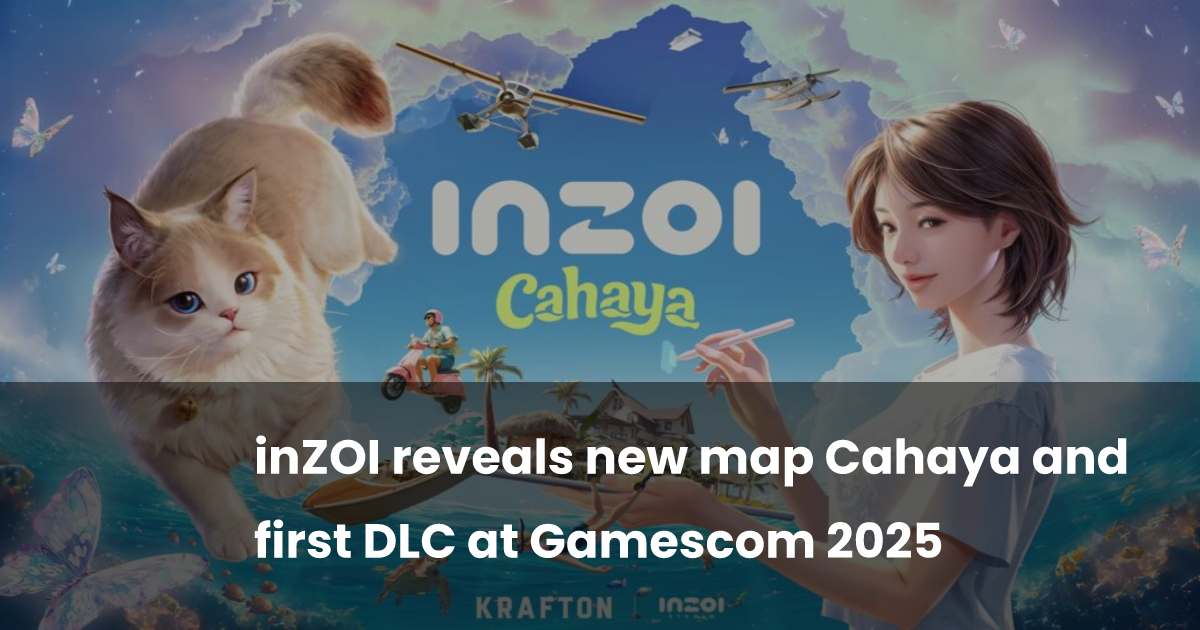 inZOI reveals new map Cahaya and first DLC at Gamescom 2025 | esports.gg