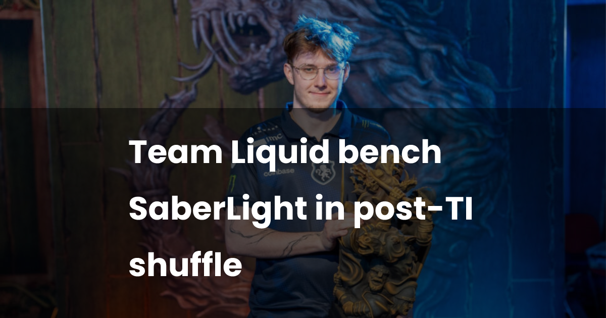 Team Liquid bench SaberLight in post-TI shuffle | esports.gg