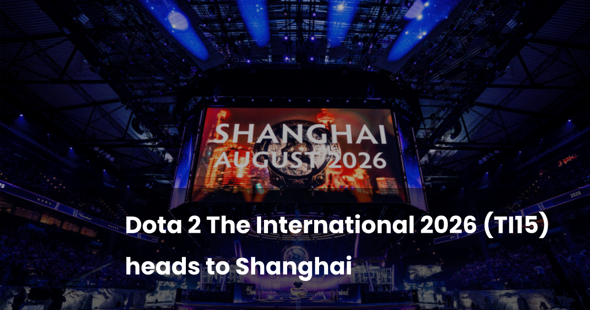 Dota 2 The International 2026 (TI15) heads to Shanghai | esports.gg