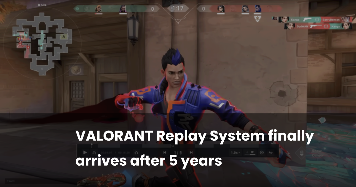 VALORANT Replay System finally arrives after 5 years | esports.gg