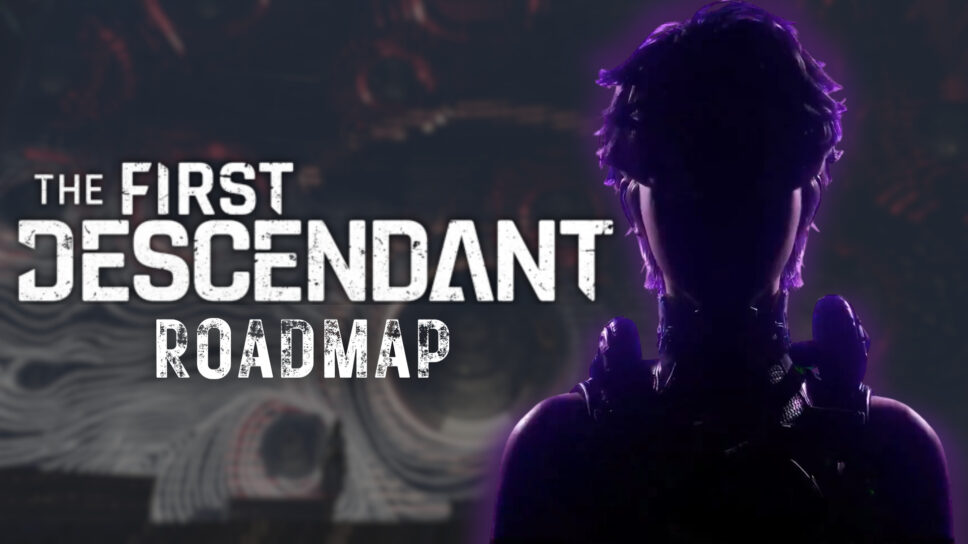 The First Descendant Roadmap Revealed – Ultimate Descendant, Colossus ...