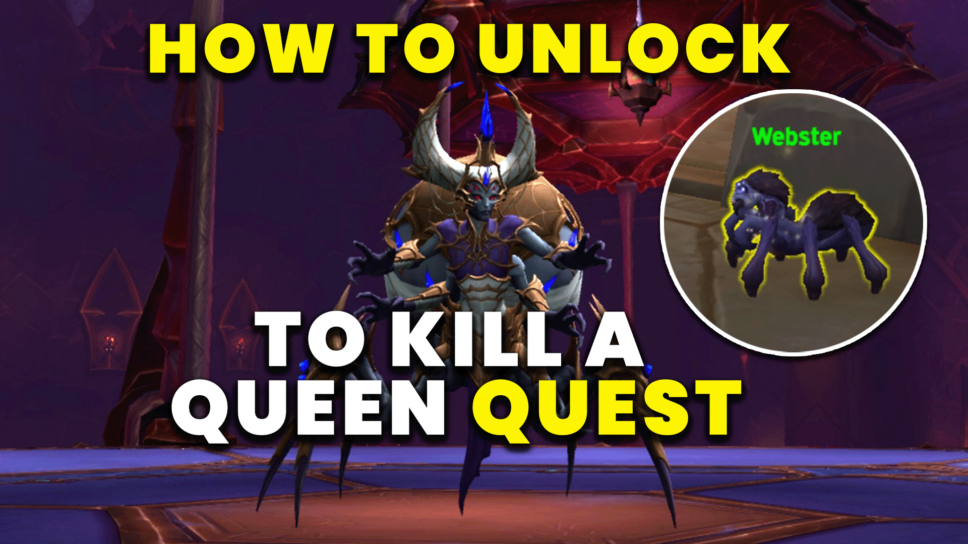 To Kill a Queen: How to unlock Queen Ansurek Quest in WoW » Esports ...